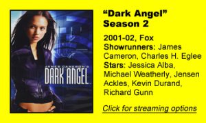 All 21 episodes of ‘Dark Angel’ Season 2 (2001-02), ranked